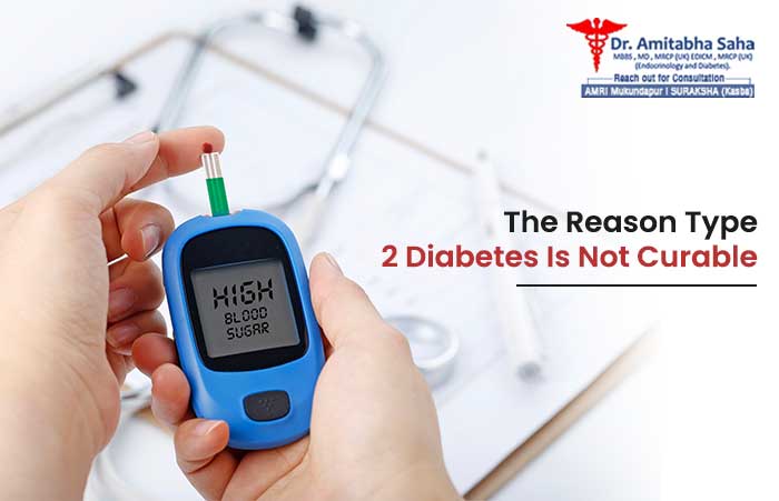 The Reason Type 2 Diabetes Is Not Curable | Dr. Amitabha Saha